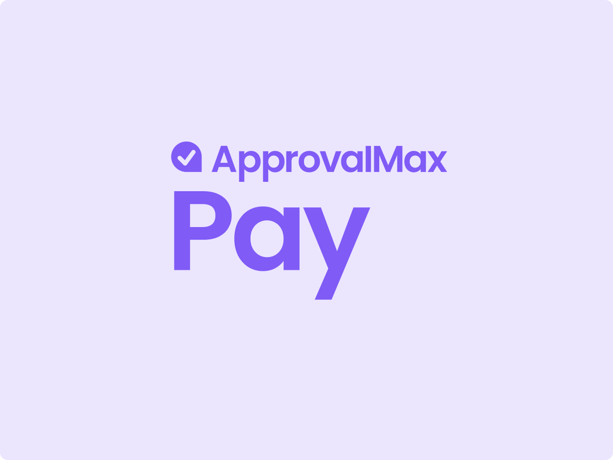 ApprovalMax Pay: Pay Approved Bills Directly in One Platform
